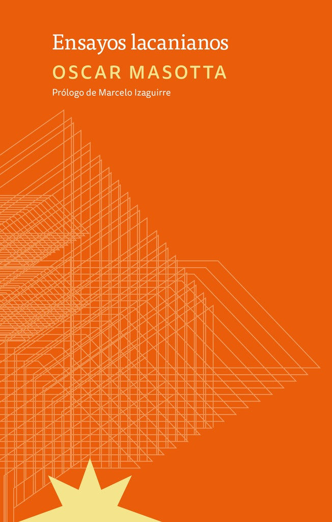 Ensayos Lacanianos | Oscar Masotta – 111 Libros Distribuidora y Librería
